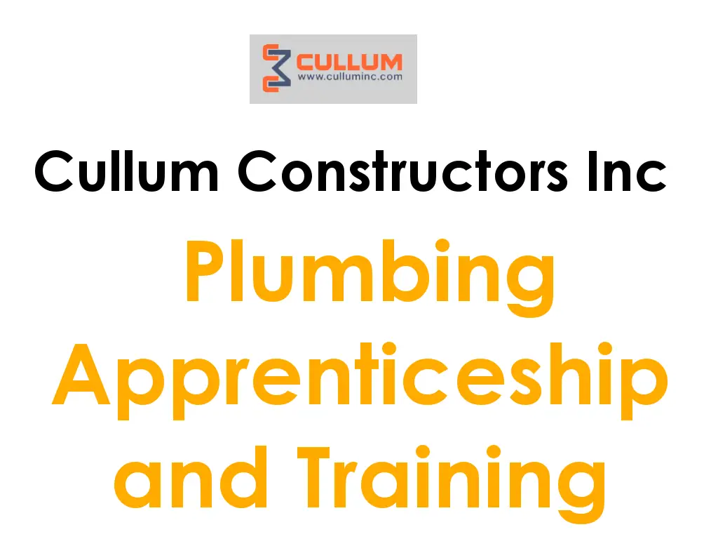 Cullum Constructors Inc Plumbing Apprenticeship and Training ...